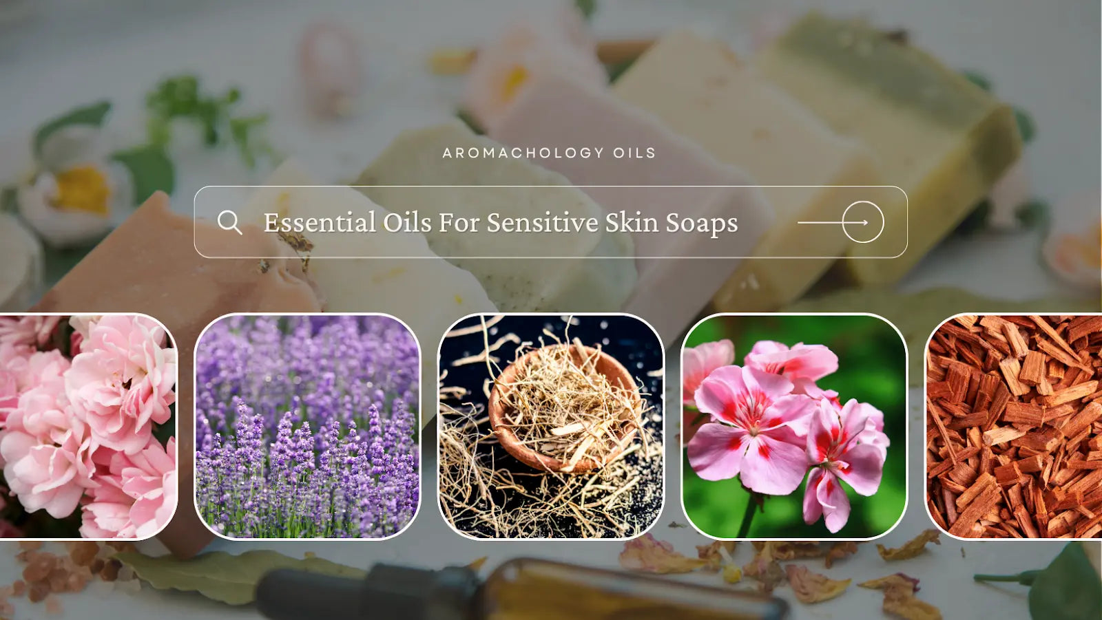 Best Essential Oils for Sensitive Skin Soap - Aromachology Oils
