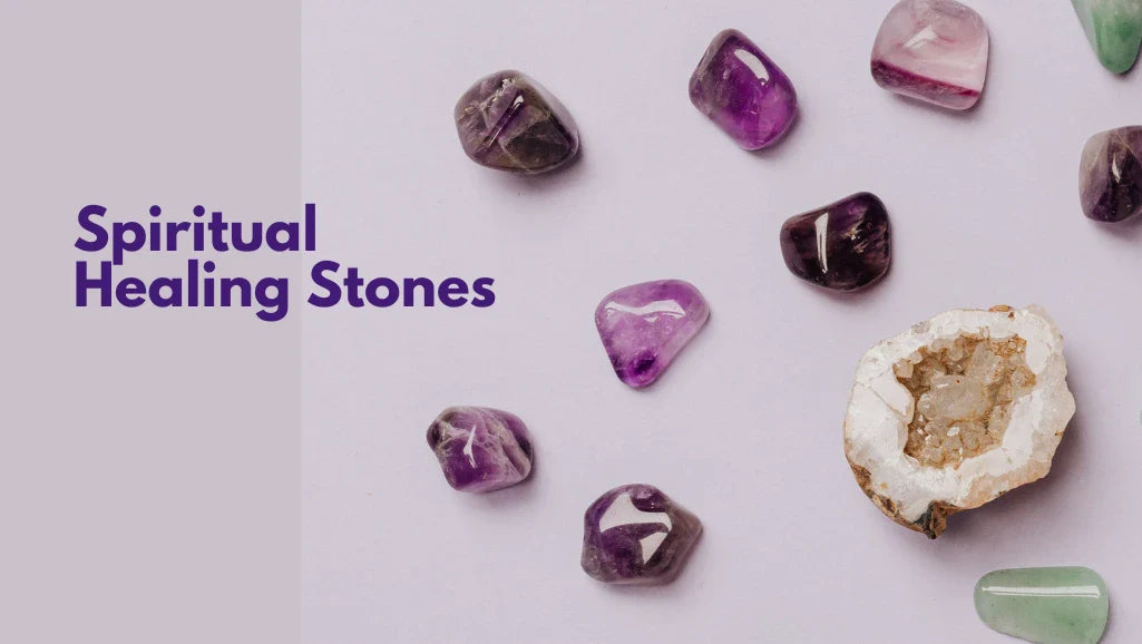 Spiritual Healing Stones - A Guide to Their Meanings and Uses ...