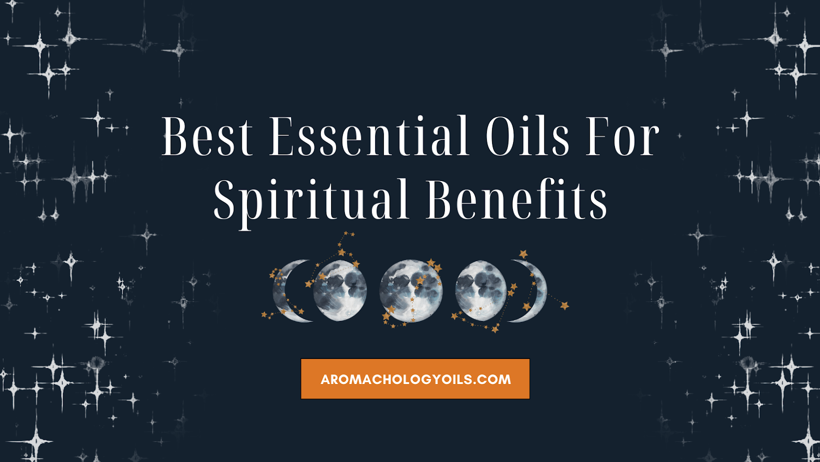 Top Essential Oils For Spiritual Benefits - Aromachology Oils